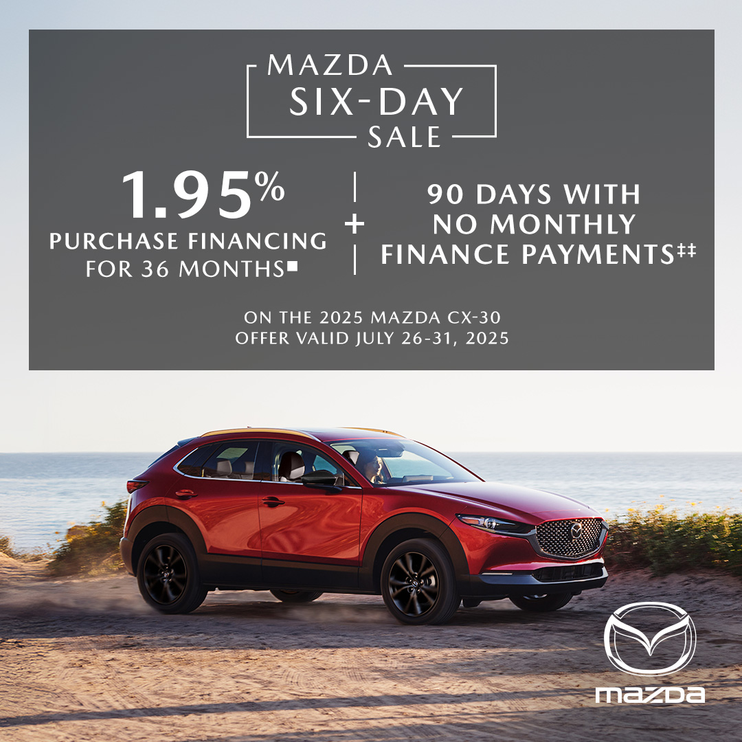 Mazda 6 Day Sale Event - July 26th-31st - Markham Mazda July 26th-31st ONLY