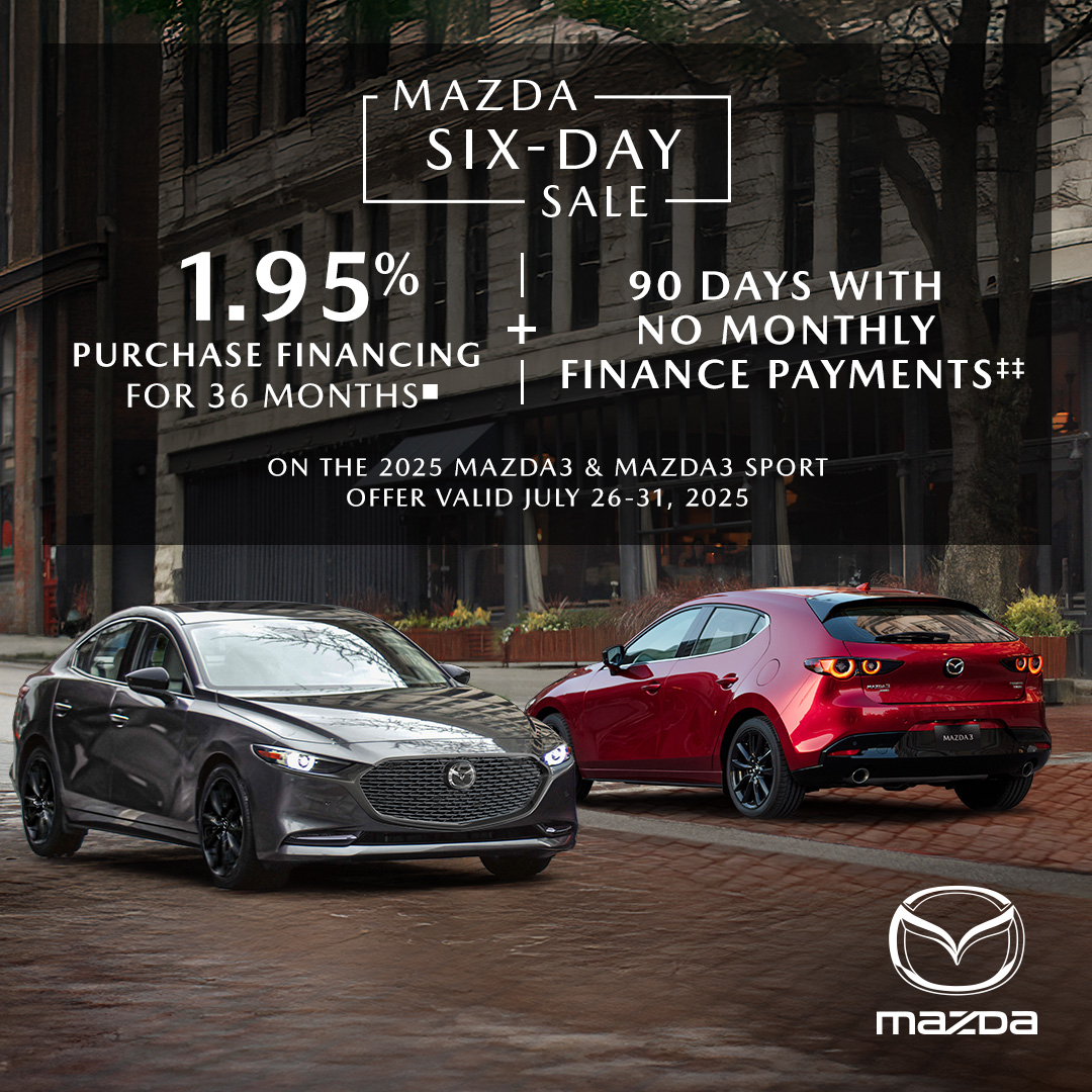 Mazda 6 Day Sale Event - July 26th-31st - Markham Mazda July 26th-31st ONLY